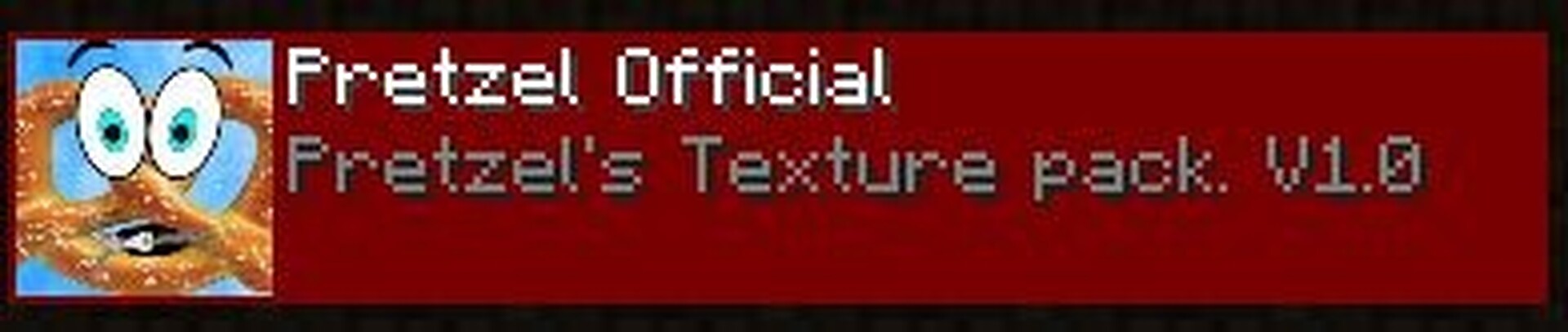 Pretzel Official V1.0 (1.16.1 - 1.16.5) Minecraft Texture Pack