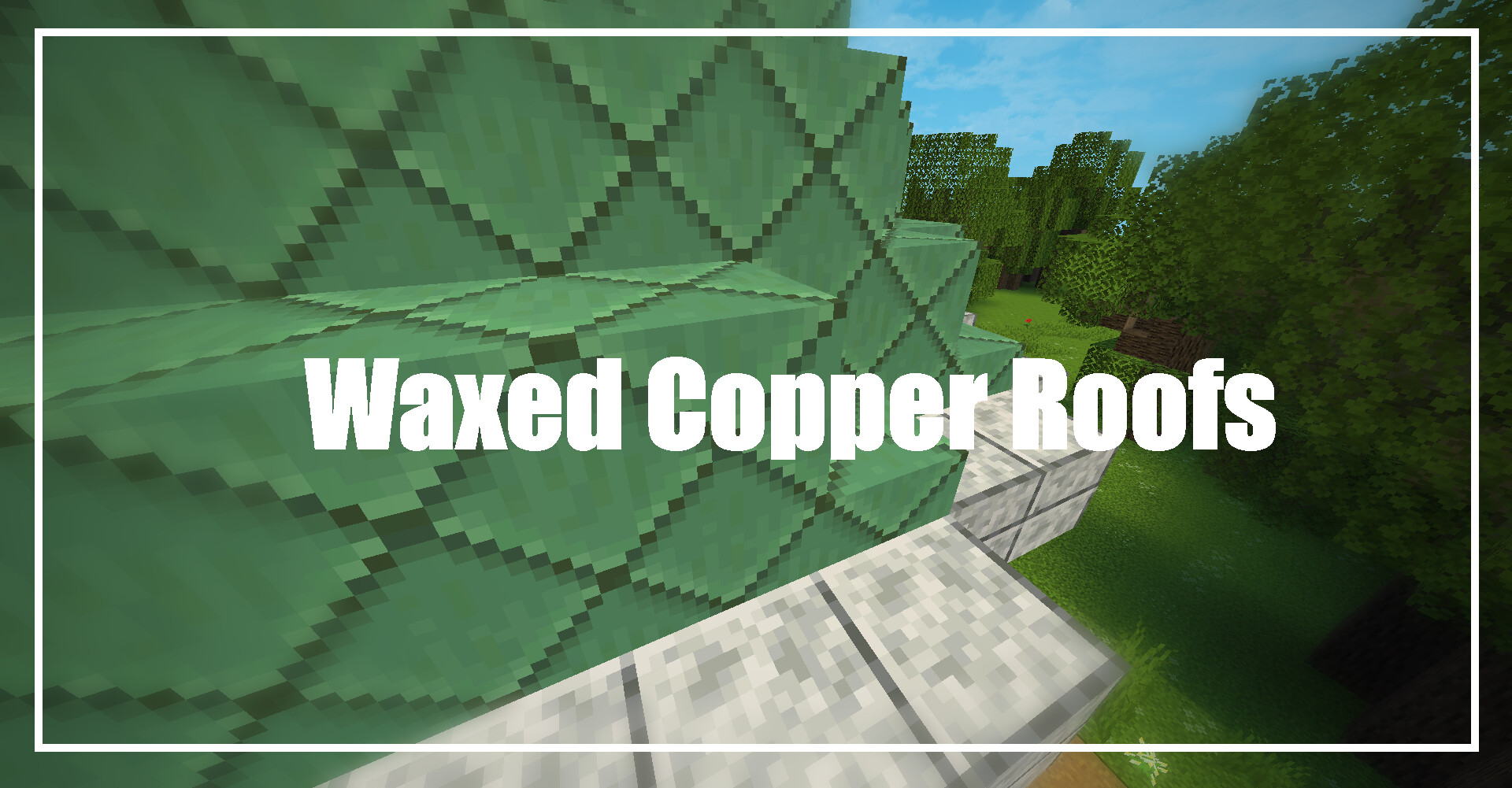 Waxed Copper Roofs Minecraft Texture Pack