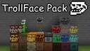 TrollFace Pack [Update 1] Minecraft Texture Pack