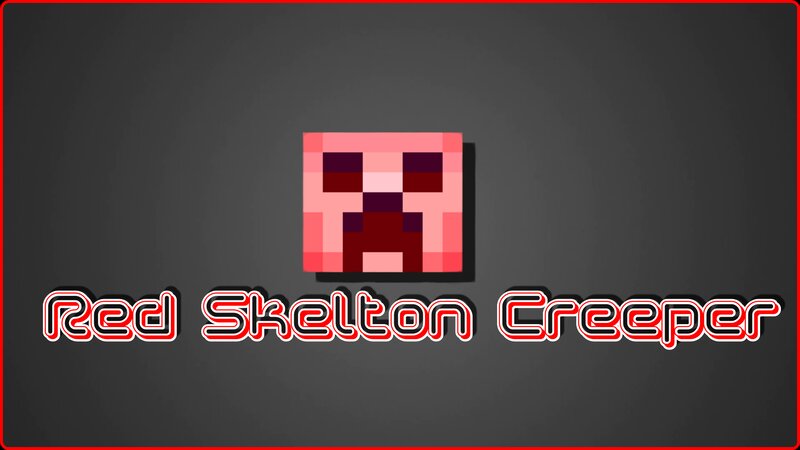 Red Skelton Creeper Minecraft Texture Pack