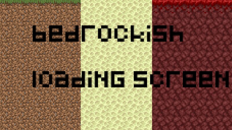 Bedrockish Dimension Loading Screen Minecraft Texture Pack