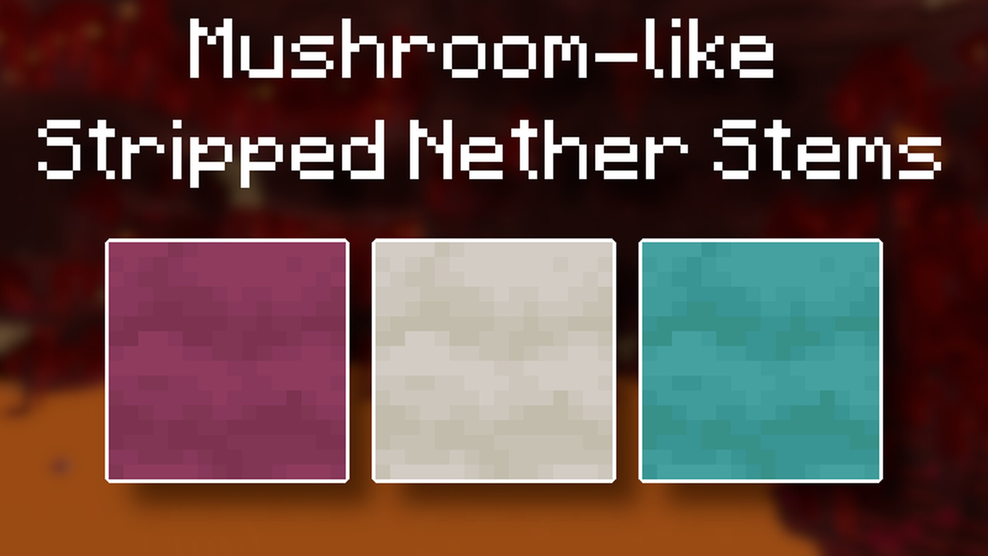 Mushroom-like Stripped Nether Stems Minecraft Texture Pack