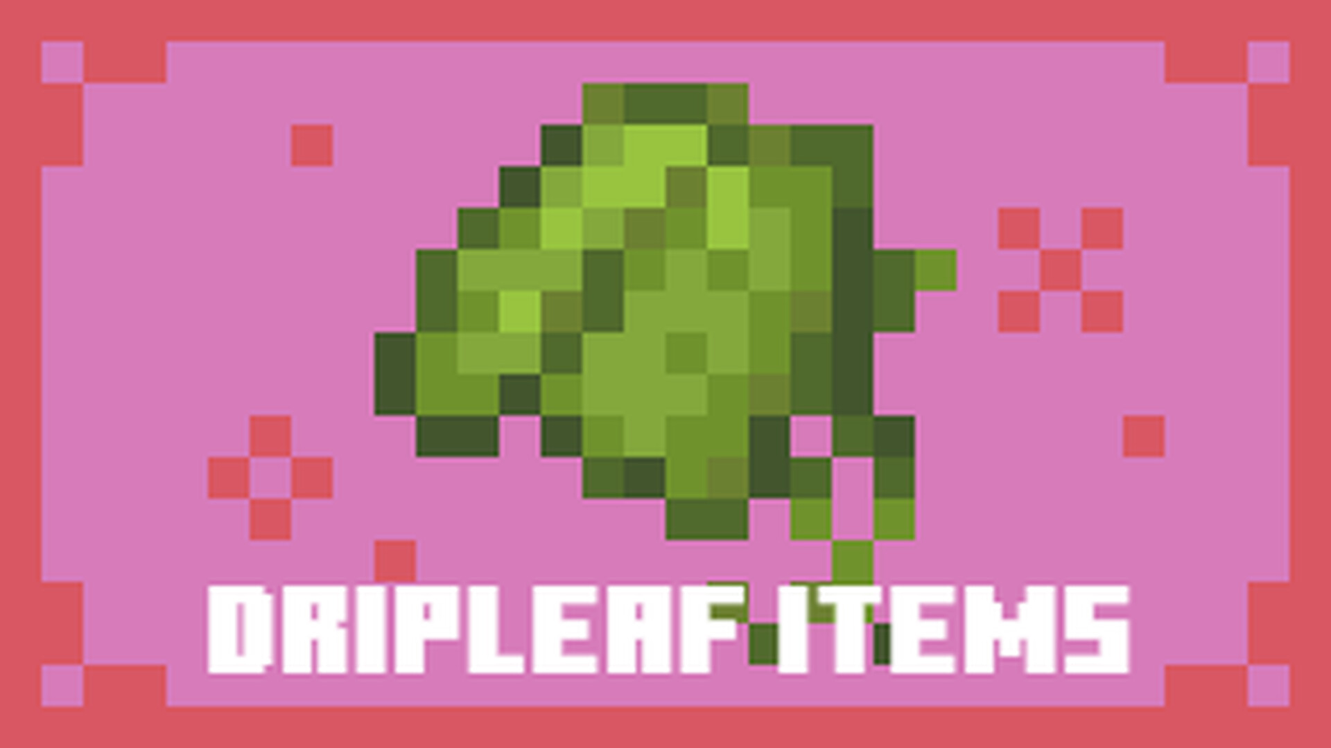 Luna's Dripleaf Items Minecraft Texture Pack