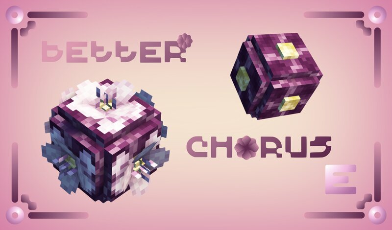 Better Chorus 16x Minecraft Texture Pack