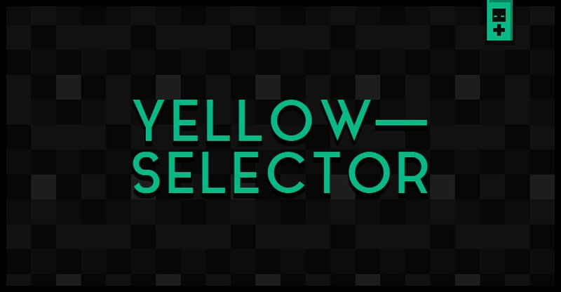 Yellow Selector Minecraft Texture Pack
