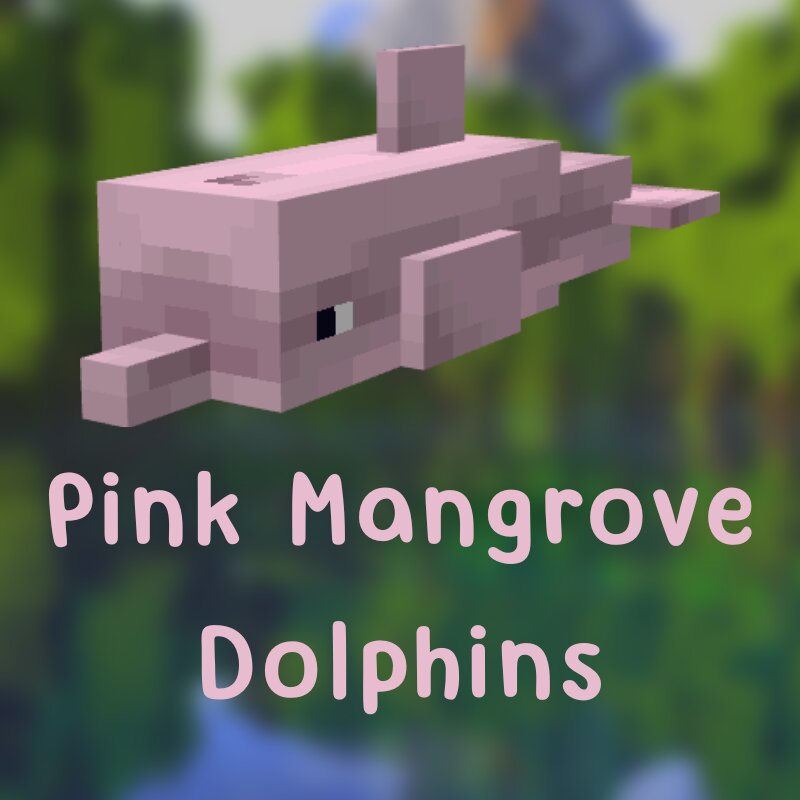 Mangrove Swamp Dolphins Minecraft Texture Pack