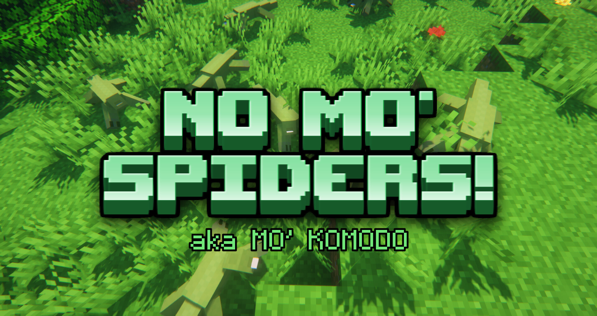 No Mo' Spiders // Mo' Komodo [Optifine] Minecraft Texture Pack