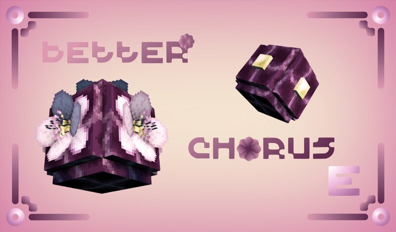 Better Chorus Minecraft Texture Pack
