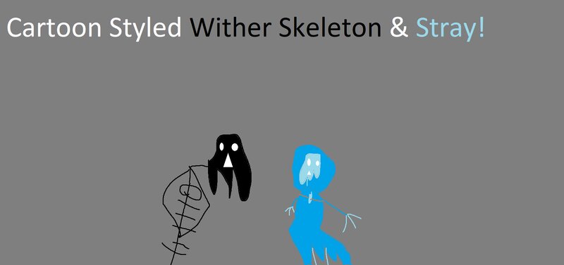 Cartoon Styled Wither Skeleton & Stray Minecraft Texture Pack