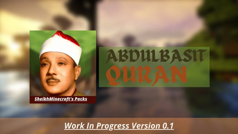 The Holy Quran | Abdul Basit | Bedrock Edition (WIP) Minecraft Texture Pack