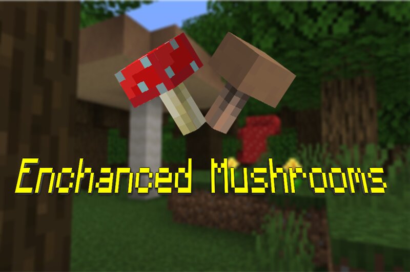 Enchanced Mushrooms Minecraft Texture Pack