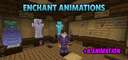 Enchant Animations Minecraft Texture Pack