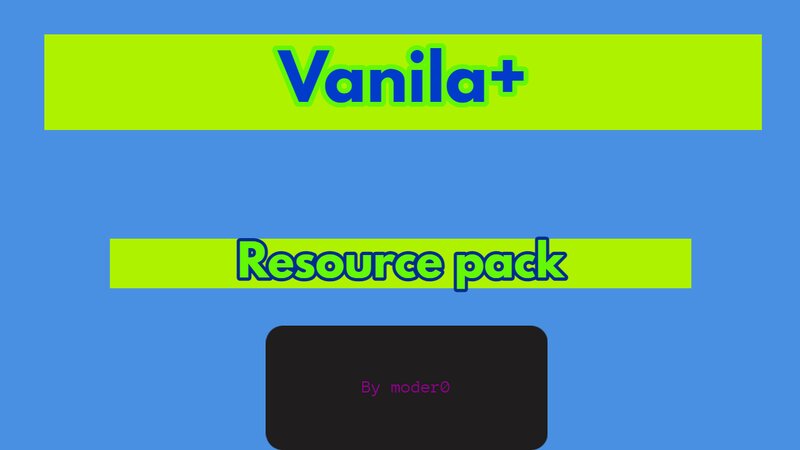 Vanilla+ Minecraft Texture Pack
