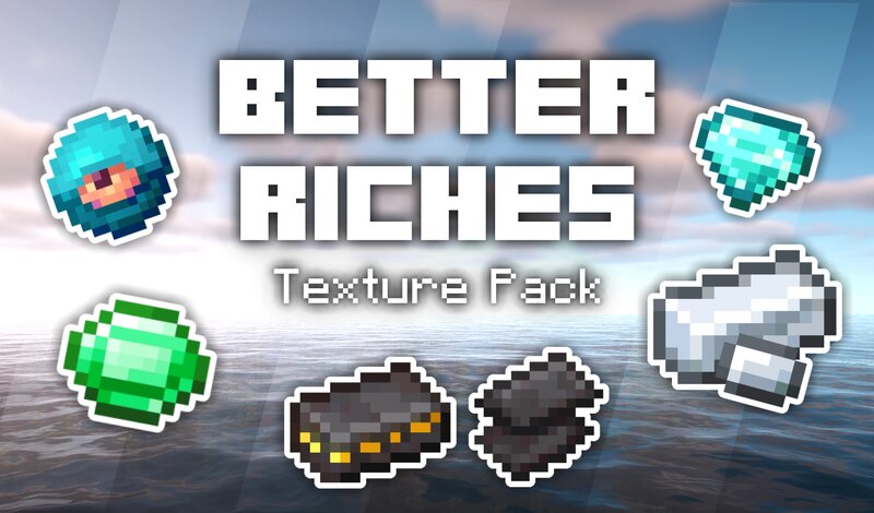 Better Riches Texture Pack Minecraft Texture Pack