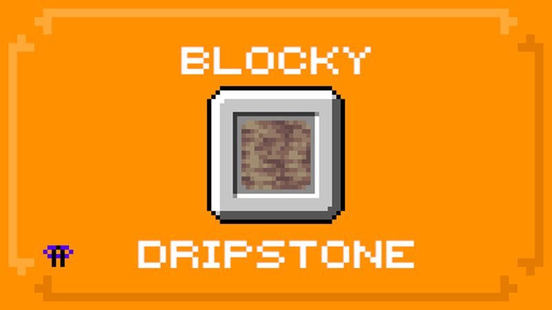 Blocky Dripstone | Bedrock Edition Minecraft Texture Pack