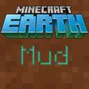 Minecraft Earth Mud [Bedrock] Minecraft Texture Pack