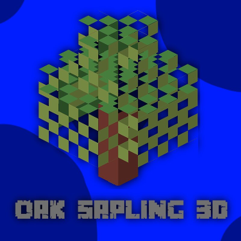 Oak 3D sapling (Patrick's dome addon) Minecraft Texture Pack