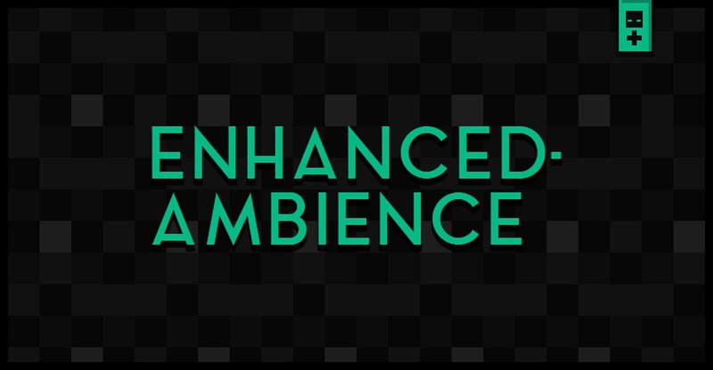 Enhanced Ambience Minecraft Texture Pack