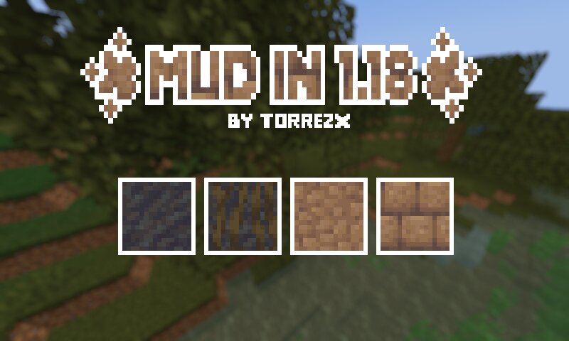 Torrezx-Mud in 1.18 Minecraft Texture Pack
