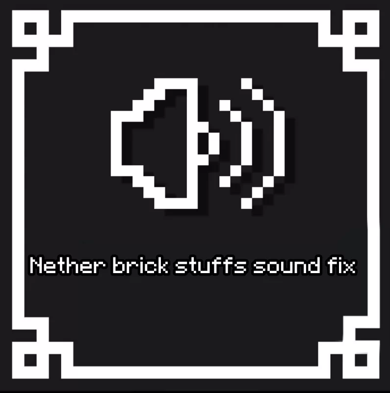 Nether Brick Stuffs Sound Fix | Bedrock Edition Minecraft Texture Pack