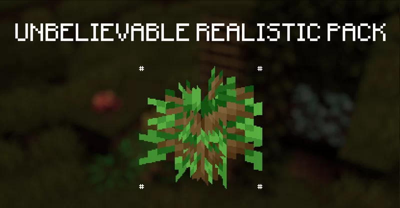 Unbelievable Realistic Pack Minecraft Texture Pack