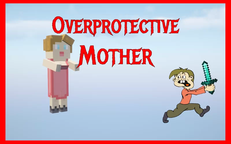 Overprotective Mother [OPTIFINE] Minecraft Texture Pack