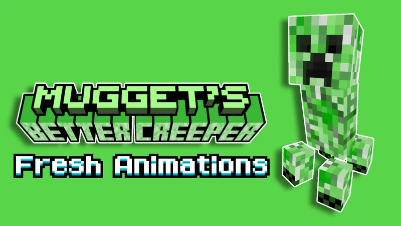 Mugget's Better Creeper Fresh Animations [OPTIFINE] Minecraft Texture Pack