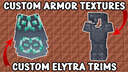 Custom Armor Textures & Elytra Trims Minecraft Texture Pack