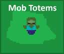 Mob Totems Minecraft Texture Pack