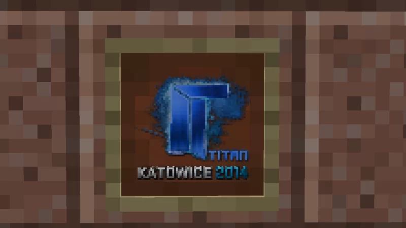 Sticker | Titan (Holo) | Katowice 2014 [Totem] Minecraft Texture Pack