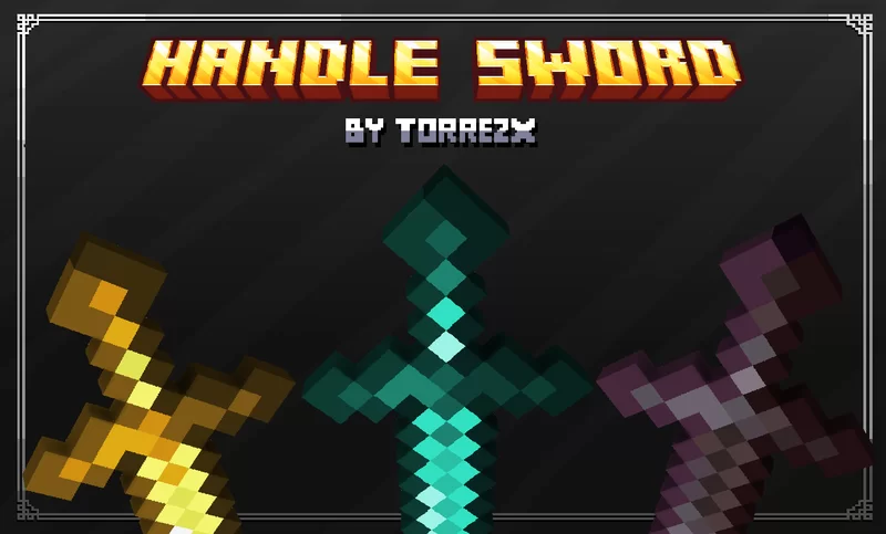 Torrezx-Handle sword Minecraft Texture Pack