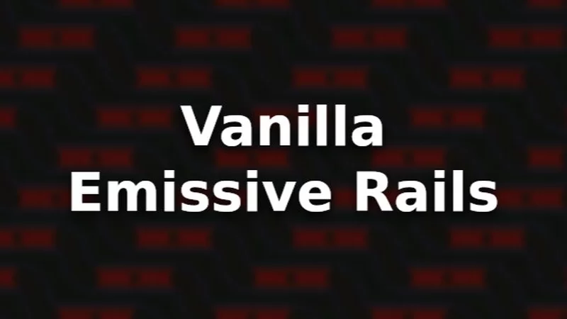Vanilla Emissive Rails Minecraft Texture Pack
