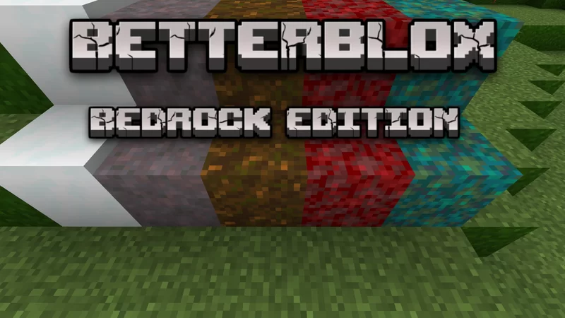 BetterBlox — Bedrock Edition! Minecraft Texture Pack