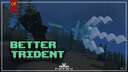 Better Trident (Bedrock) Minecraft Texture Pack