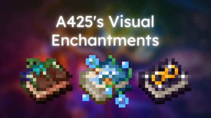 A425's Visual Enchantments Minecraft Texture Pack