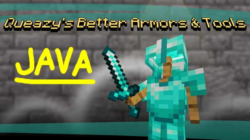 Queazy's Better Armors & Tools [JAVA] Minecraft Texture Pack