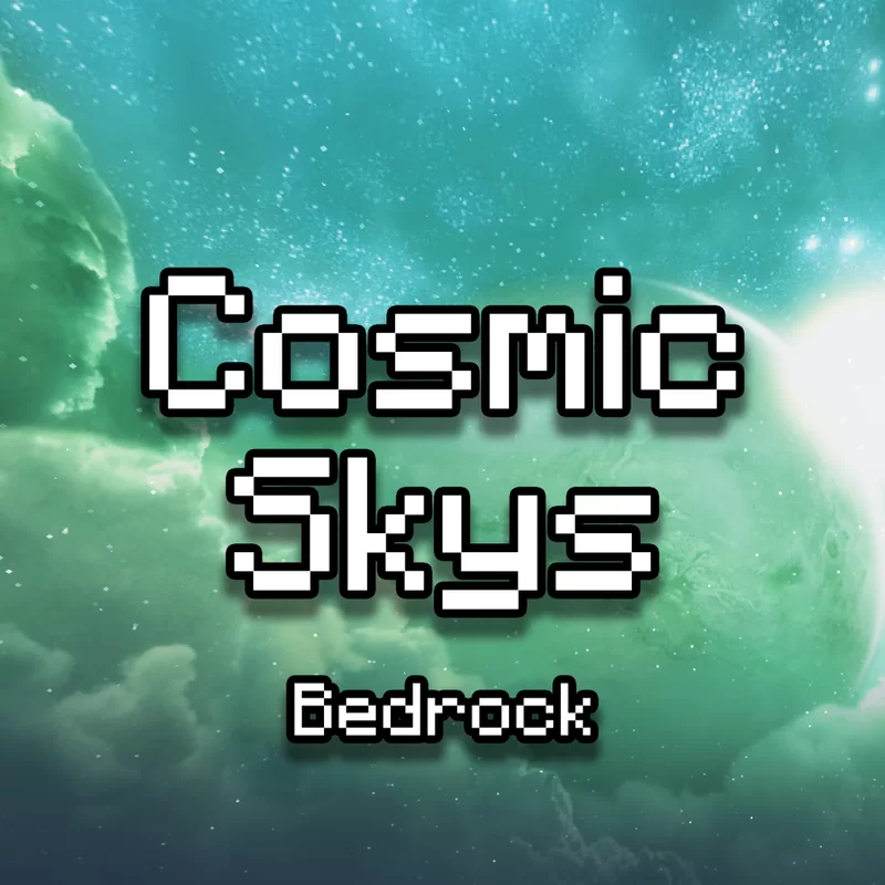 Cosmic Skys Bedrock Minecraft Texture Pack