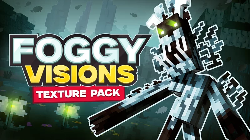 Foggy Visions Minecraft Texture Pack