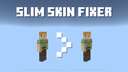 Slim Skin Fixer Minecraft Texture Pack