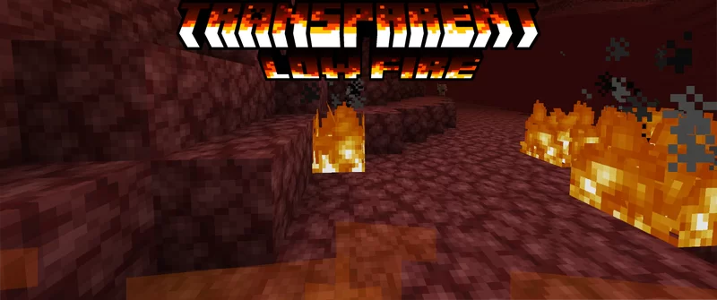 Translucent Low Fire Minecraft Texture Pack