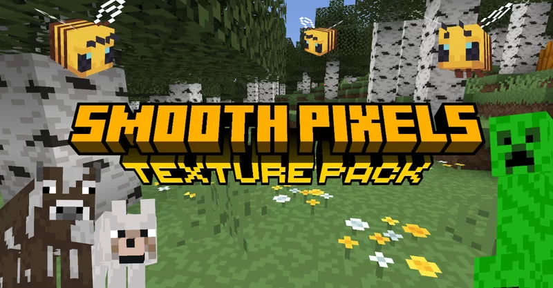 Smooth Pixels Texture Pack Minecraft Texture Pack