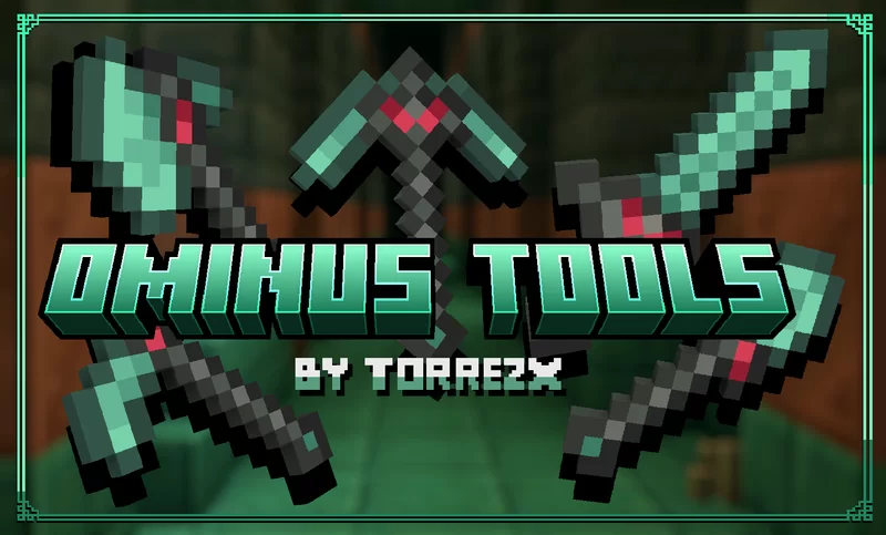 Torrezx-Ominus tools Minecraft Texture Pack