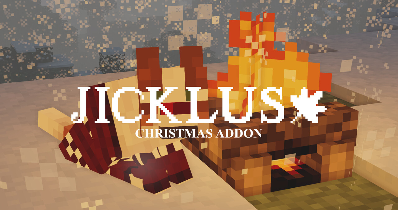 Jicklus [CHRISTMAS ADDON] Minecraft Texture Pack
