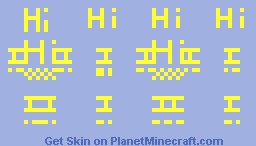 hi skin Minecraft Skin