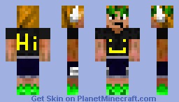 This is the skin I use :DD Minecraft Skin