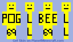 Pog Bee 69 L Minecraft Skin