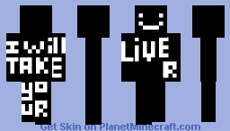 i will take your liver Minecraft Skin