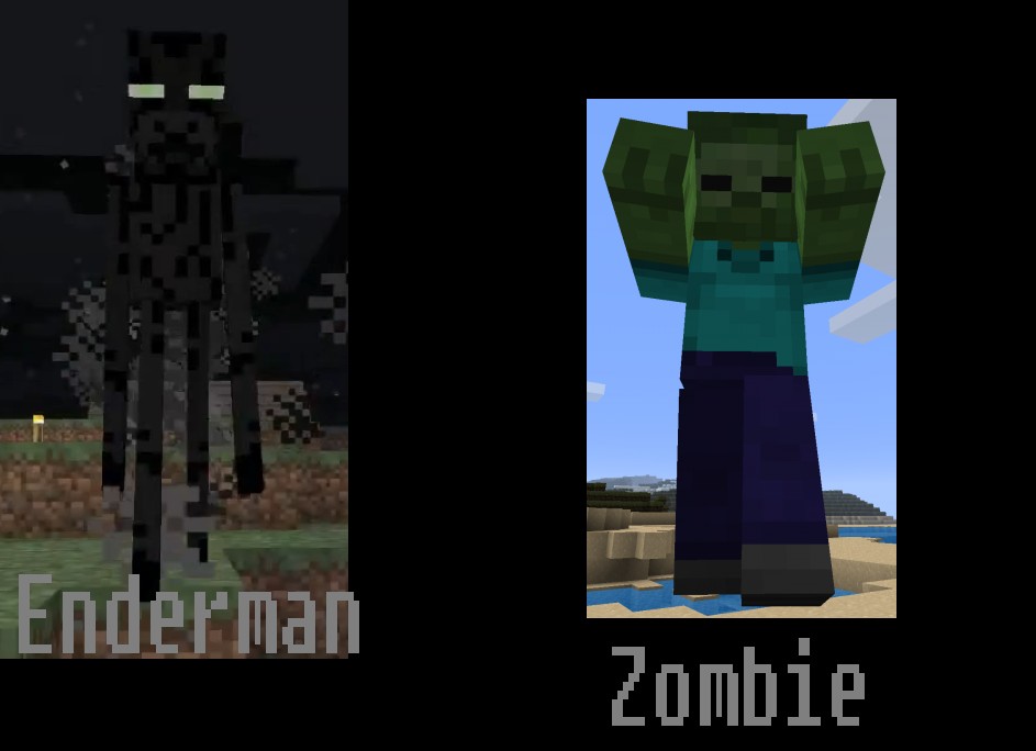 Enderman or Zombie?