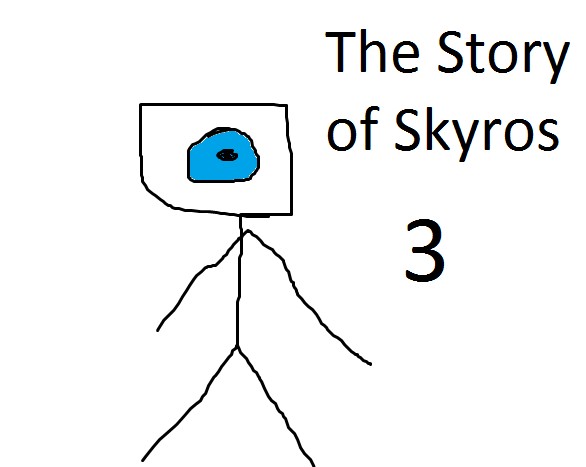 The Story of Skyros: Part 3