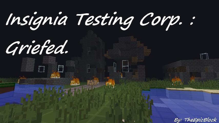 Insignia Testing Corp: Griefed. Minecraft Map